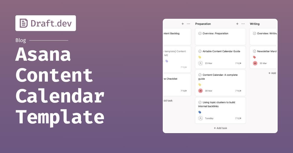 Free Asana Content Calendar Template - Draft.dev