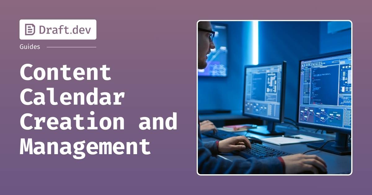 Content Calendar Creation and Management - Draft.dev